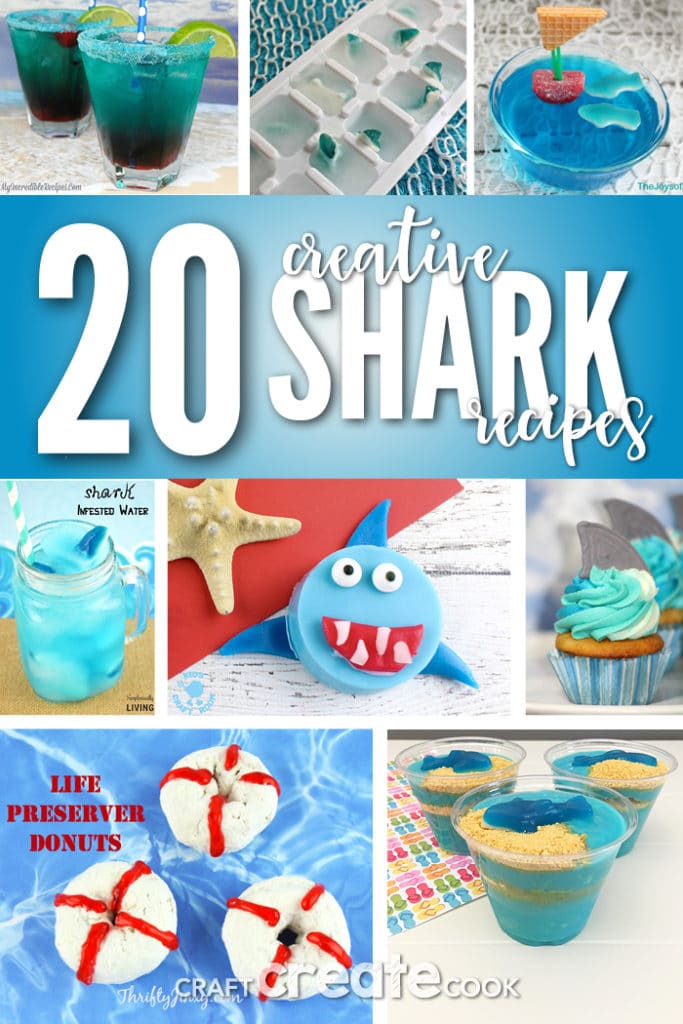 20 Creative Shark Week Recipes - Craft Create Cook