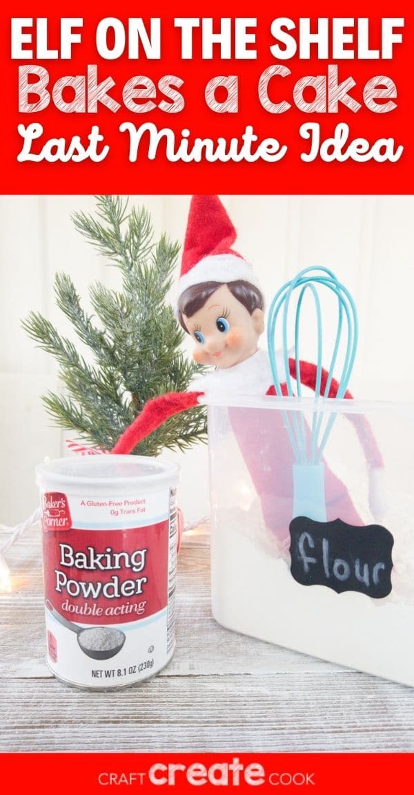Last Minute Elf on the Shelf Bakes a Cake Idea - Craft Create Cook
