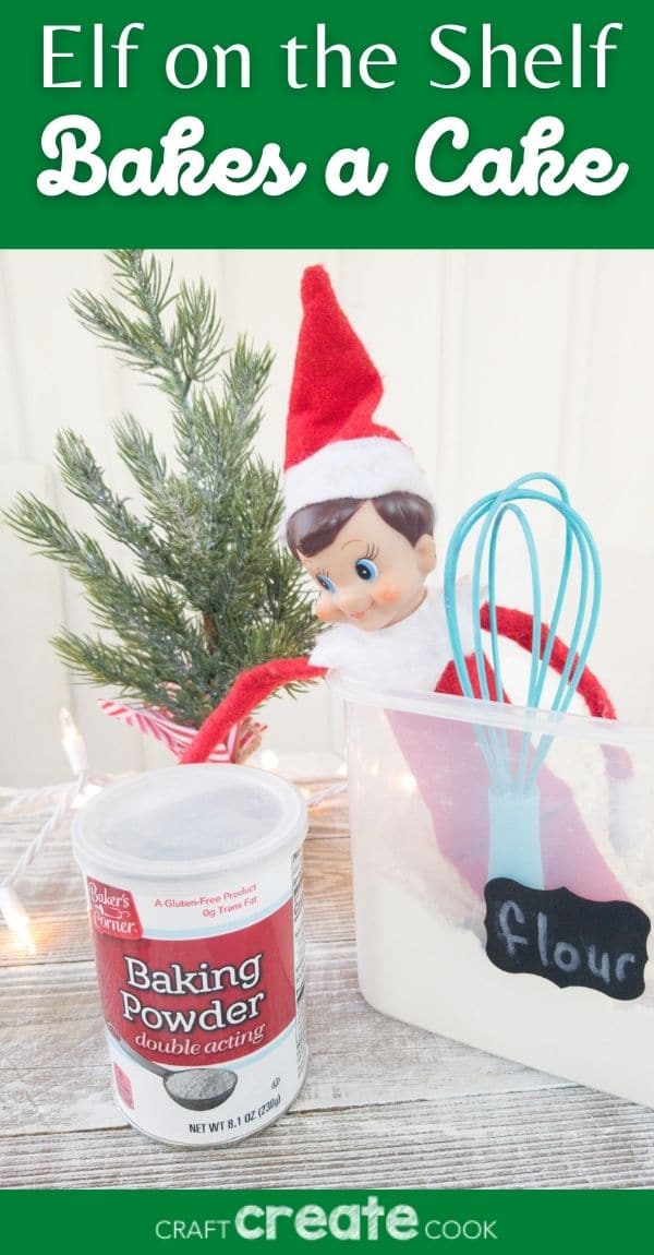 Last Minute Elf on the Shelf Bakes a Cake Idea - Craft Create Cook